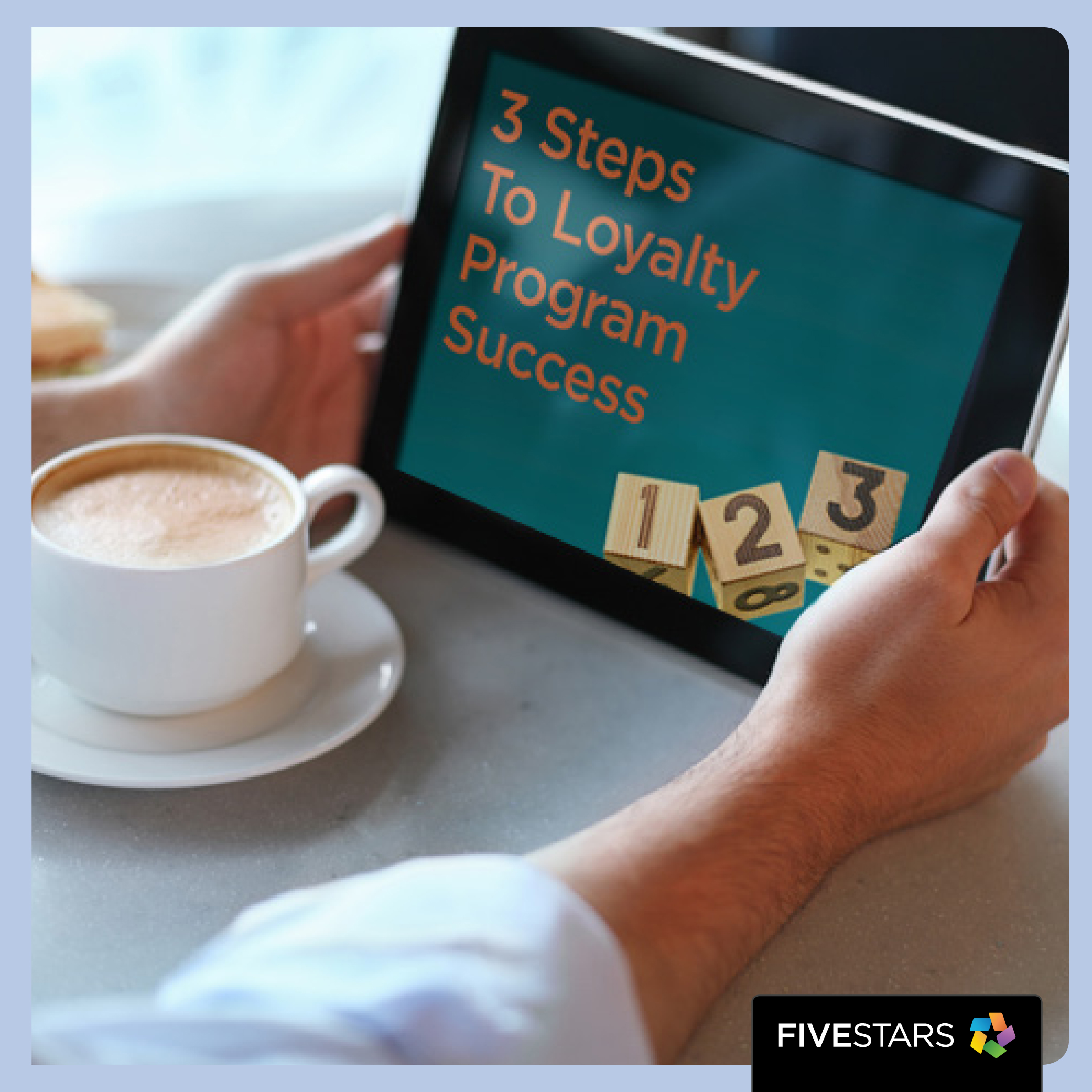 3 Steps To Customer Loyalty Program Success | FiveStars Blog | Small ... 3 Steps To Customer Loyalty Program Success | FiveStars Blog | Small ...